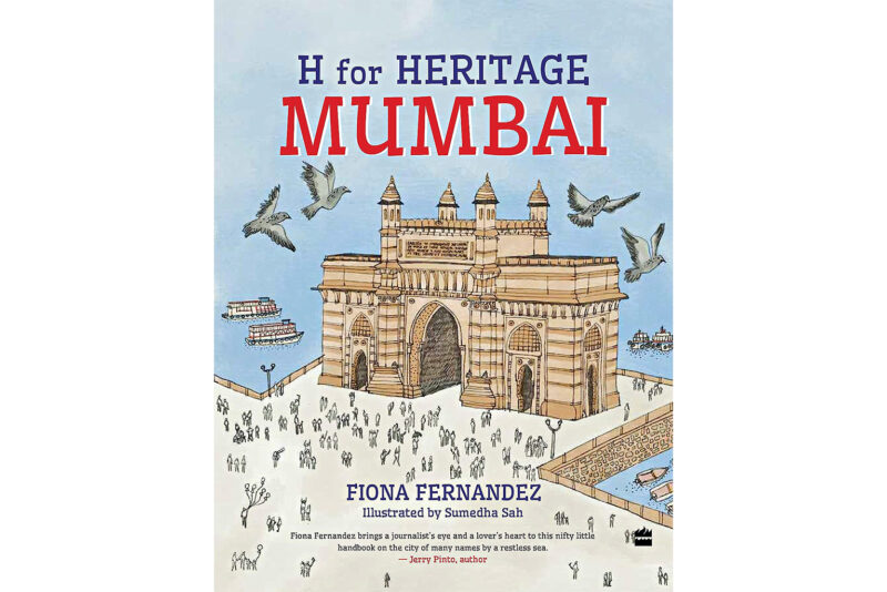 H for Heritage: Mumbai by Fiona Fernandez - RobinAge