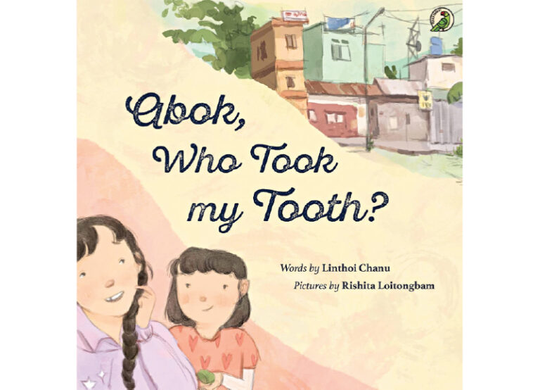 Abok, Who Took My Tooth? by Linthoi Chanu - RobinAge